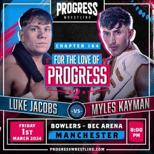 PROGRESS Wrestling - FOR THE LOVE OF PROGRESS 2 Preview